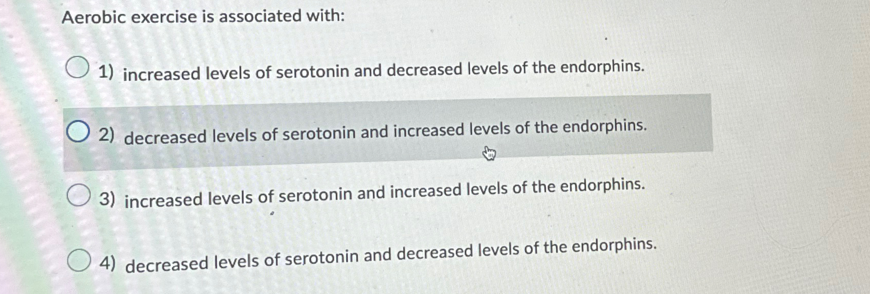 Solved Aerobic exercise is associated with:increased levels | Chegg.com