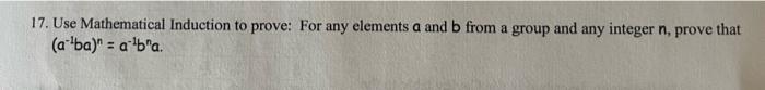 Solved 17. Use Mathematical Induction to prove: For any | Chegg.com