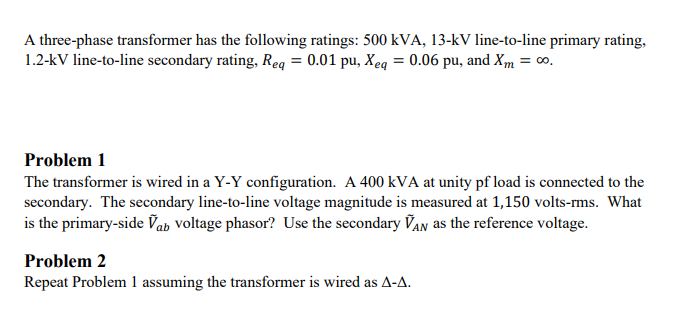 Solved A three-phase transformer has the following ratings: | Chegg.com