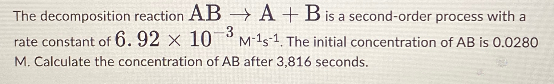 Solved The decomposition reaction AB→A+B ﻿is a second-order | Chegg.com