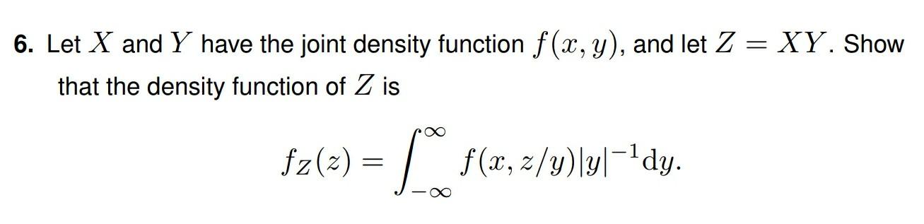 Solved 6. Let X and Y have the joint density function | Chegg.com