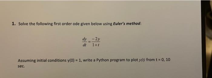 Solved 1. Solve the following first order ode given below | Chegg.com