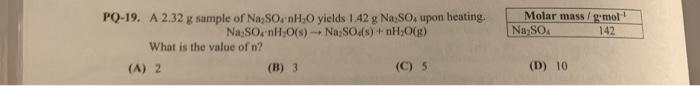 Solved Molar mass / gimol Na2SO4 142 PQ-19. A 2.32 g sample | Chegg.com