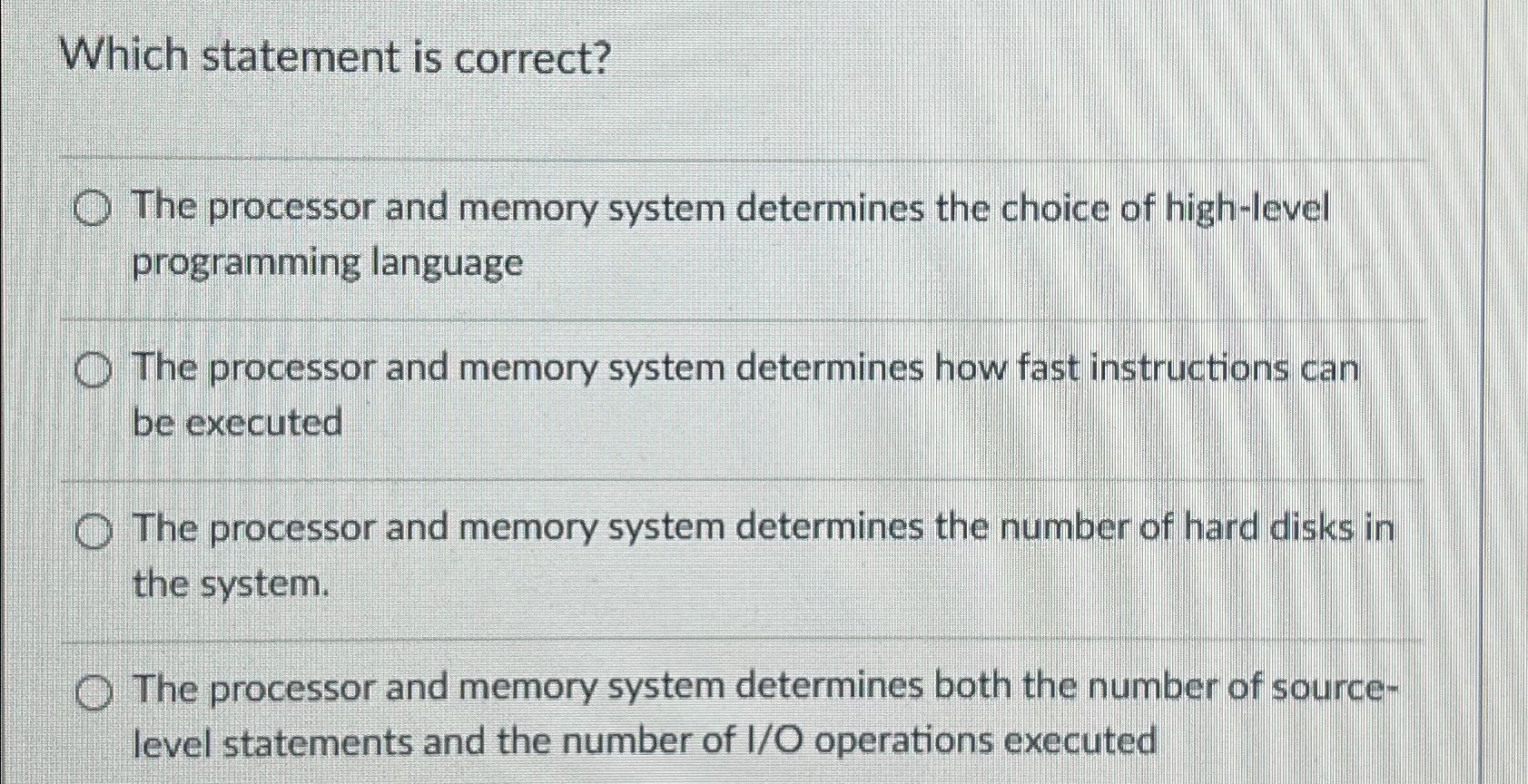 Solved Which statement is correct?The processor and memory | Chegg.com