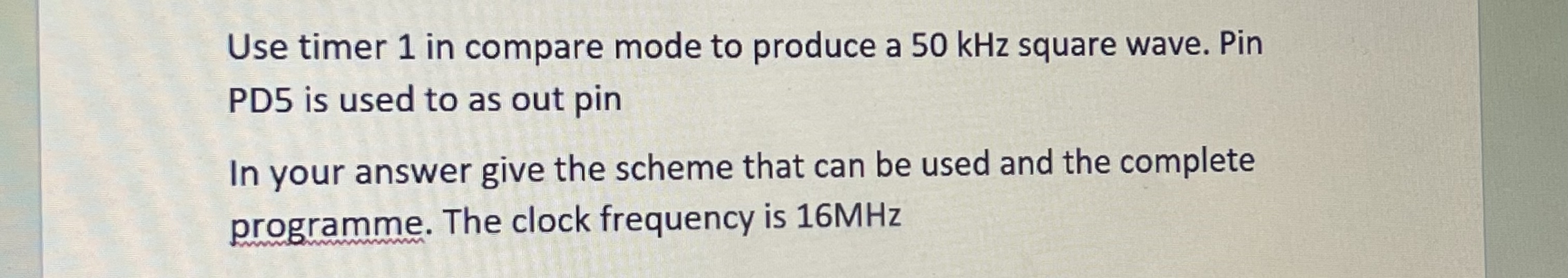 Solved Use timer 1 ﻿in compare mode to produce a 50 ﻿kHz | Chegg.com