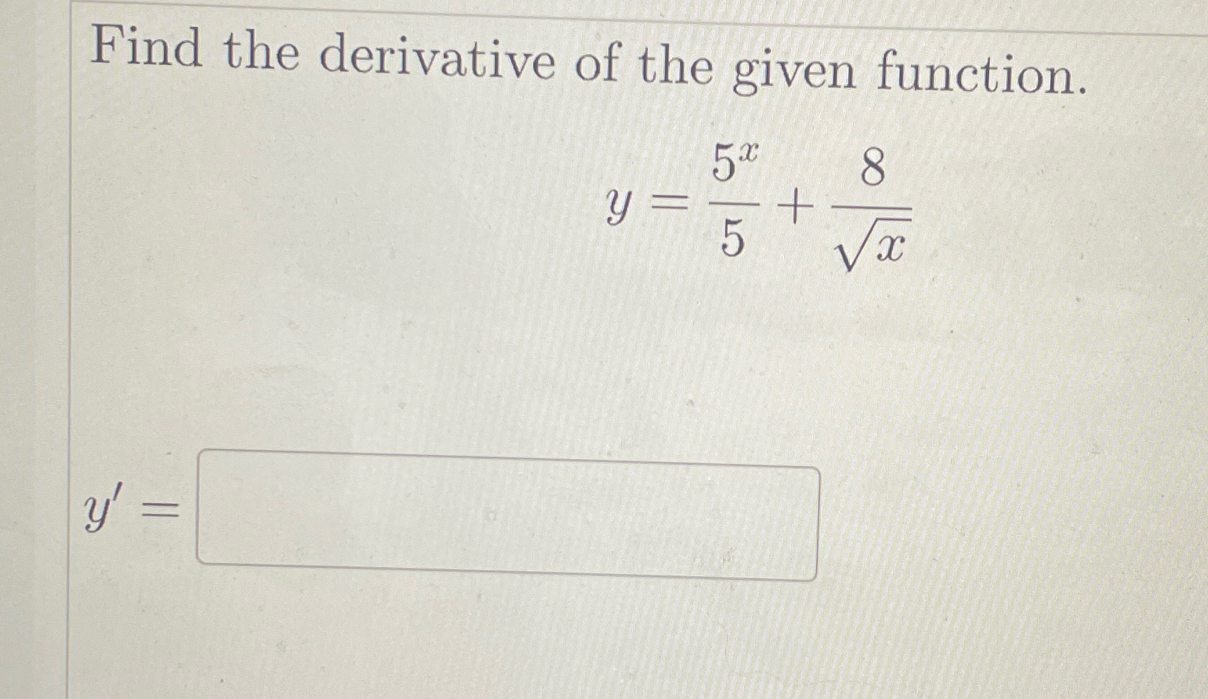 Solved Find the derivative of the given | Chegg.com