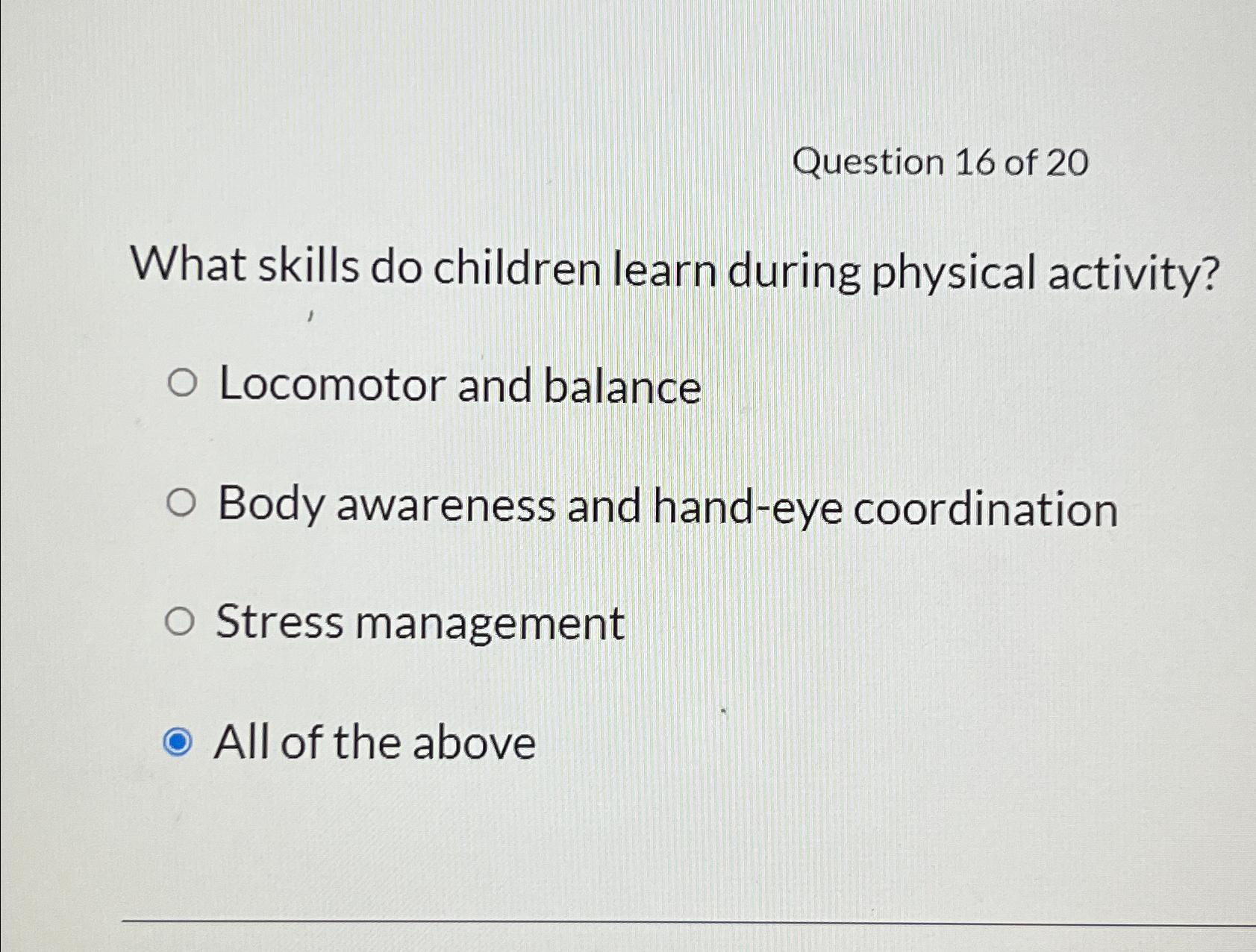 Solved Question 16 ﻿of 20What skills do children learn | Chegg.com