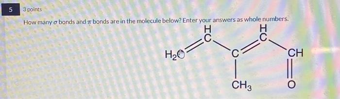 Solved LO 5 3 points How many o bonds and bonds are in the | Chegg.com