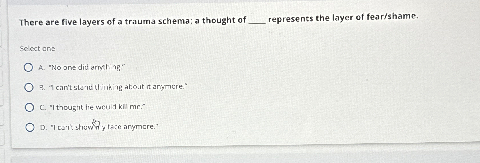 Solved There are five layers of a trauma schema; a thought | Chegg.com