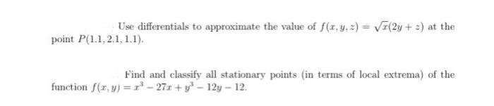 Solved Use differentials to approximate the value of | Chegg.com