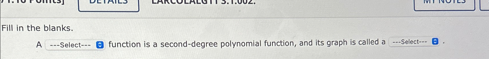 Solved Fill in the blanks.A function is a second-degree | Chegg.com