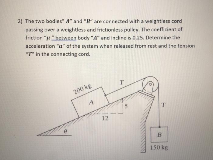 Solved dynamics Please solve the following using only | Chegg.com