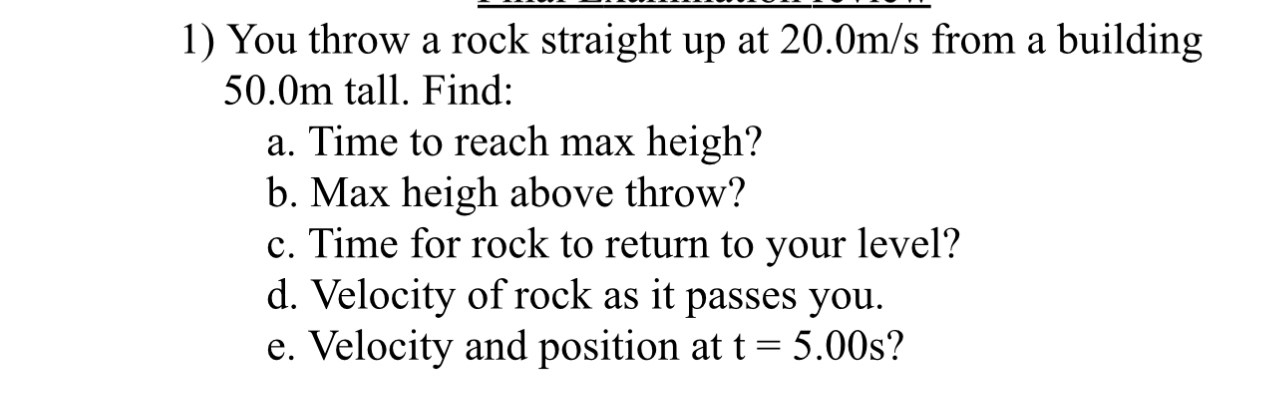 Solved You throw a rock straight up at 20.0ms ﻿from a | Chegg.com