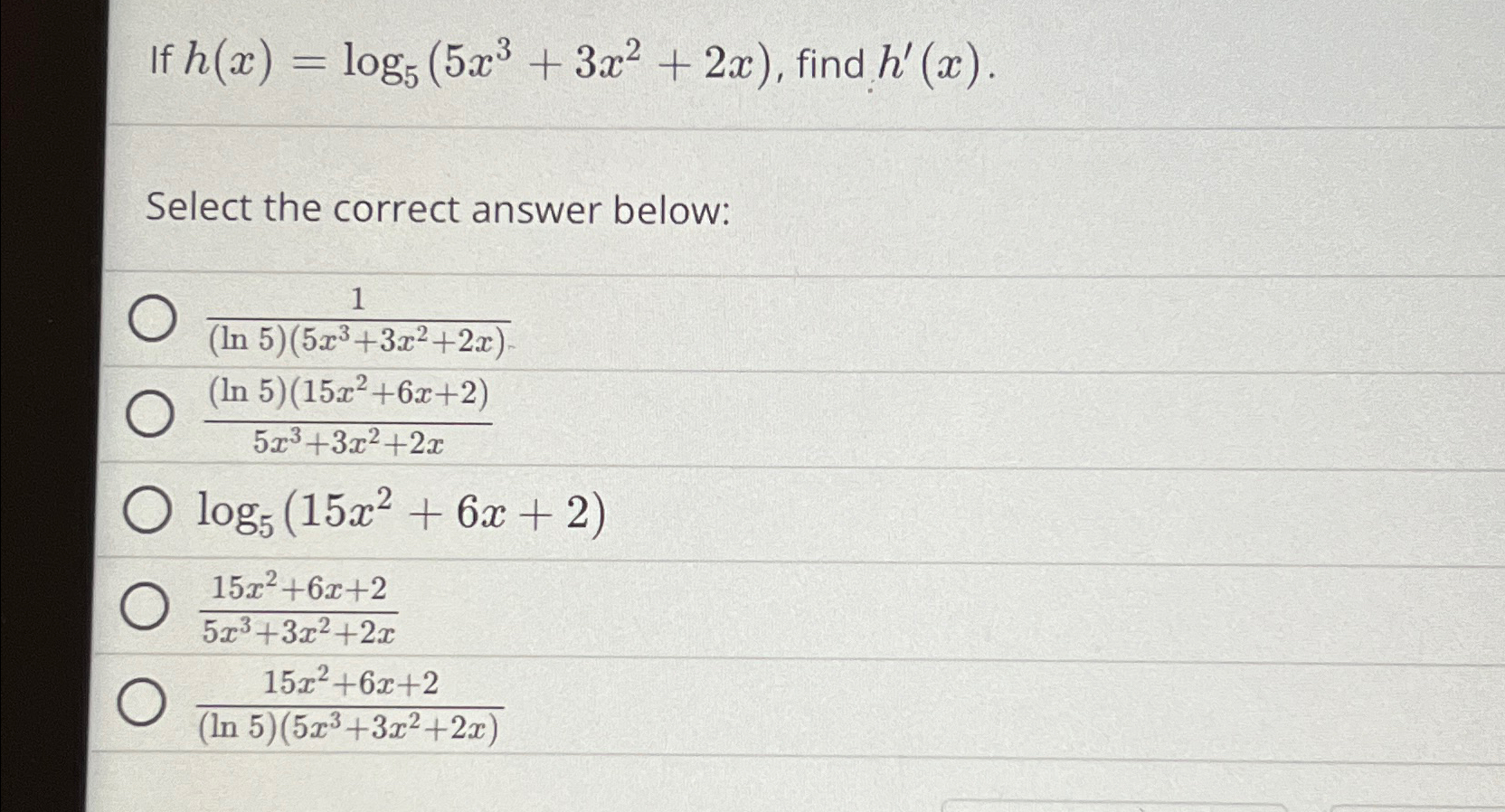 Solved If h(x)=log5(5x3+3x2+2x), ﻿find h'(x)Select the | Chegg.com