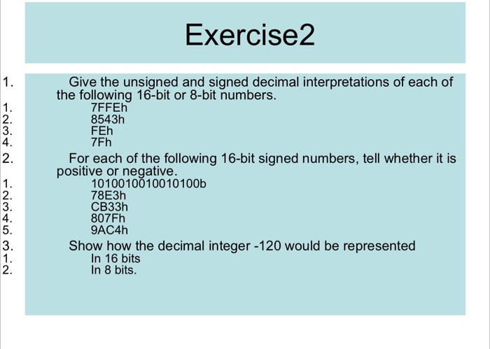 Solved Exercise2 Give The Unsigned And Signed Decimal 