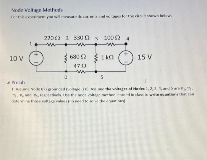 Solved Node Voltage Methods For this experiment you will | Chegg.com