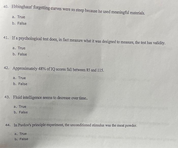 Solved 40. Ebbinghaus' forgetting curves were so steep | Chegg.com