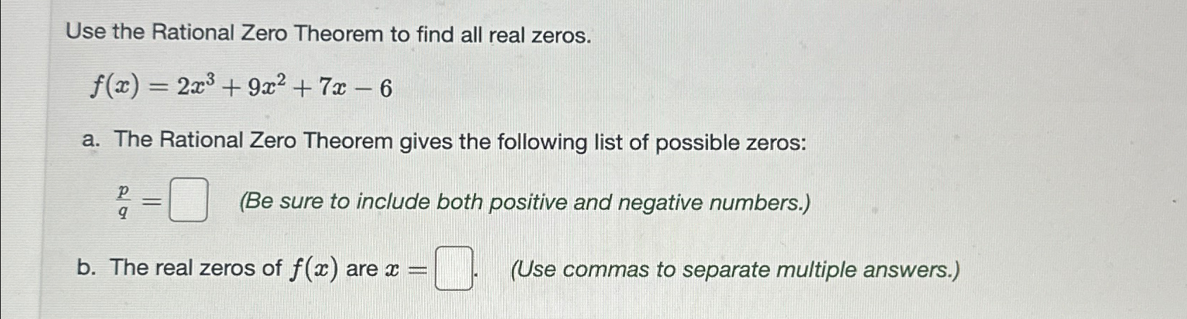 Solved Use the Rational Zero Theorem to find all real | Chegg.com