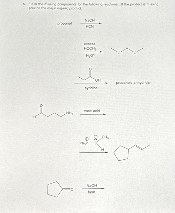 Solved 5. Fill in the missing components for the following | Chegg.com
