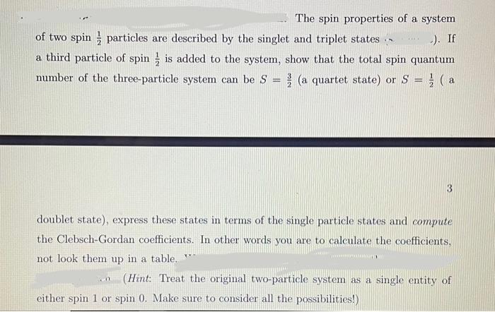 The spin properties of a system of two spin 21 | Chegg.com