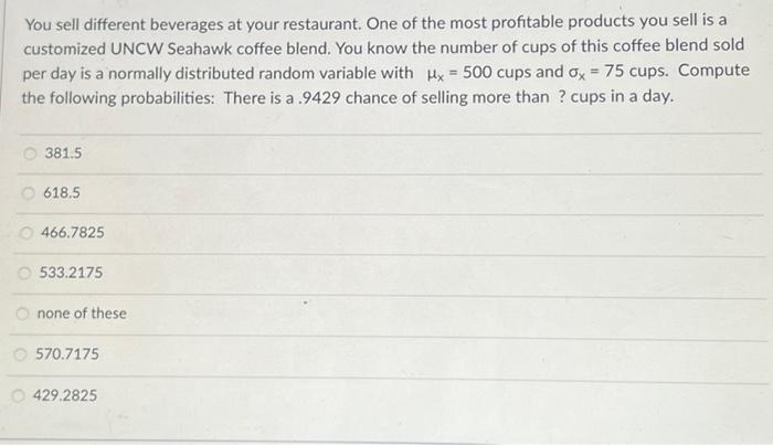 Solved You sell different beverages at your restaurant. One | Chegg.com