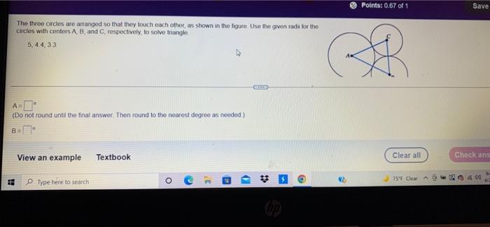 Solved Points: 0.67 of 1 Save The three circles are arranged | Chegg.com