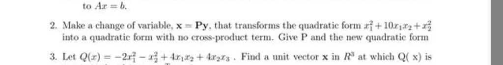 Solved to Ar= b. 2. Make a change of variable, x= Py, that | Chegg.com