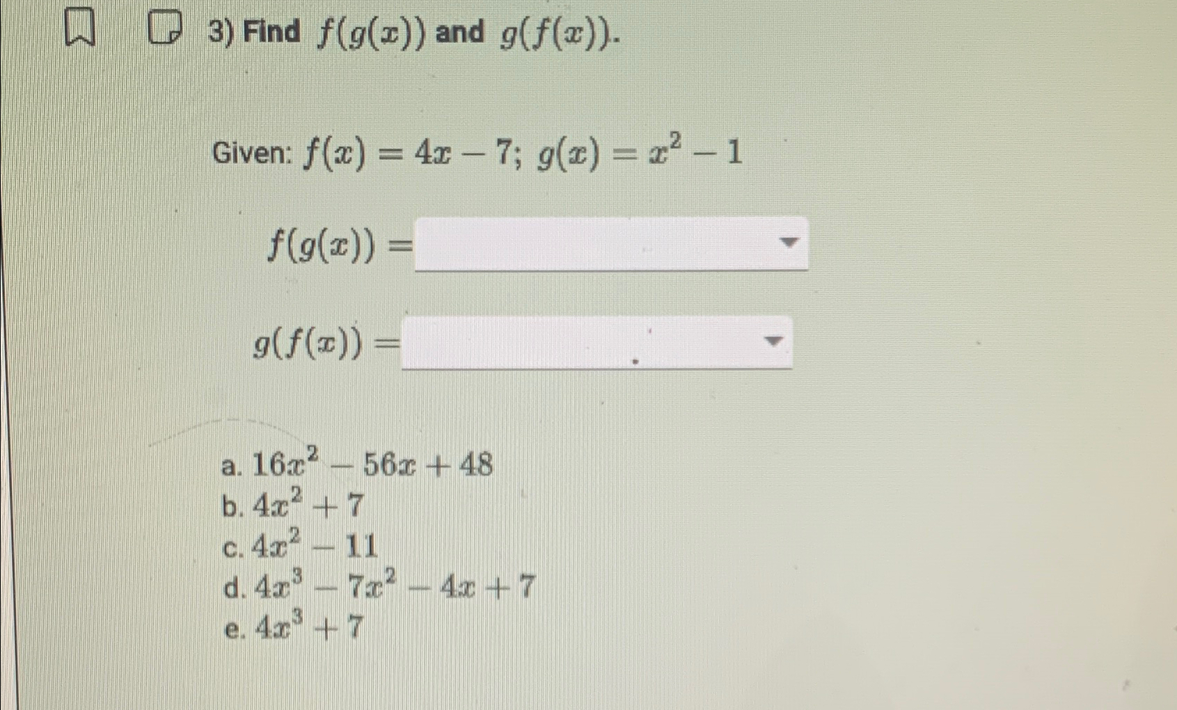 Solved Find f(g(x)) ﻿and g(f(x)).Given: | Chegg.com