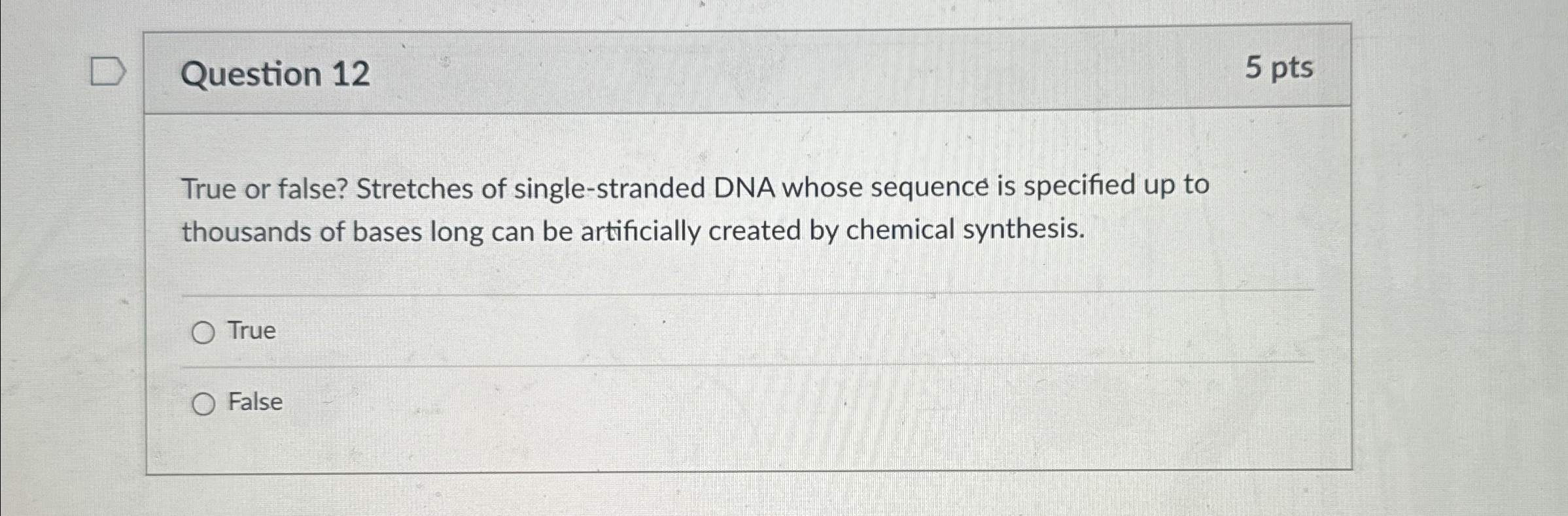 Solved Question 125 ﻿ptsTrue or false? Stretches of | Chegg.com