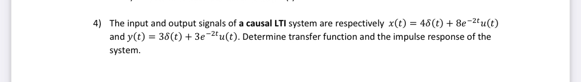 Solved The input and output signals of a causal LTI system | Chegg.com