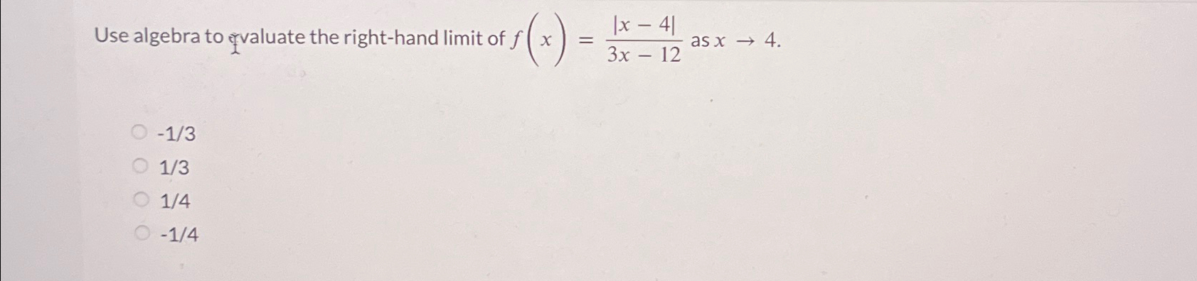 Solved Use algebra to rvaluate the right-hand limit of | Chegg.com