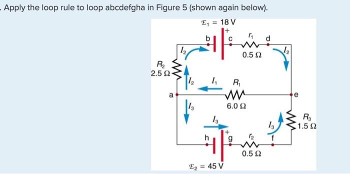 Solved Apply The Loop Rule To Loop Abcdefgha In Figure 5