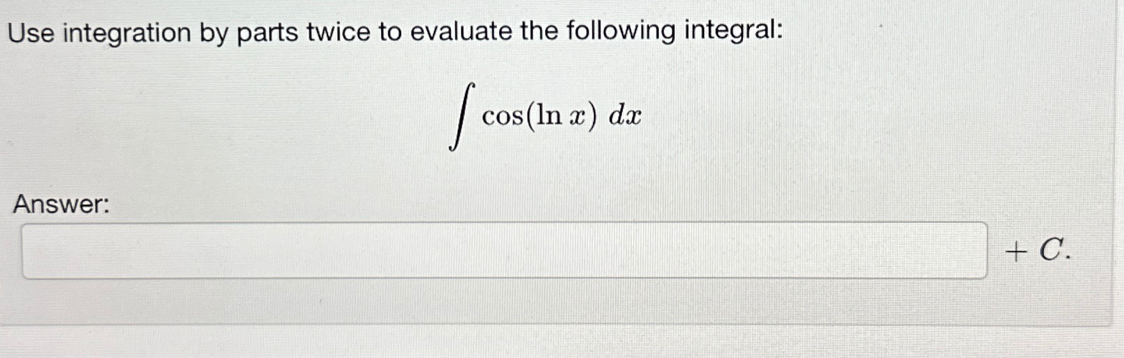 Solved Use integration by parts twice to evaluate the | Chegg.com