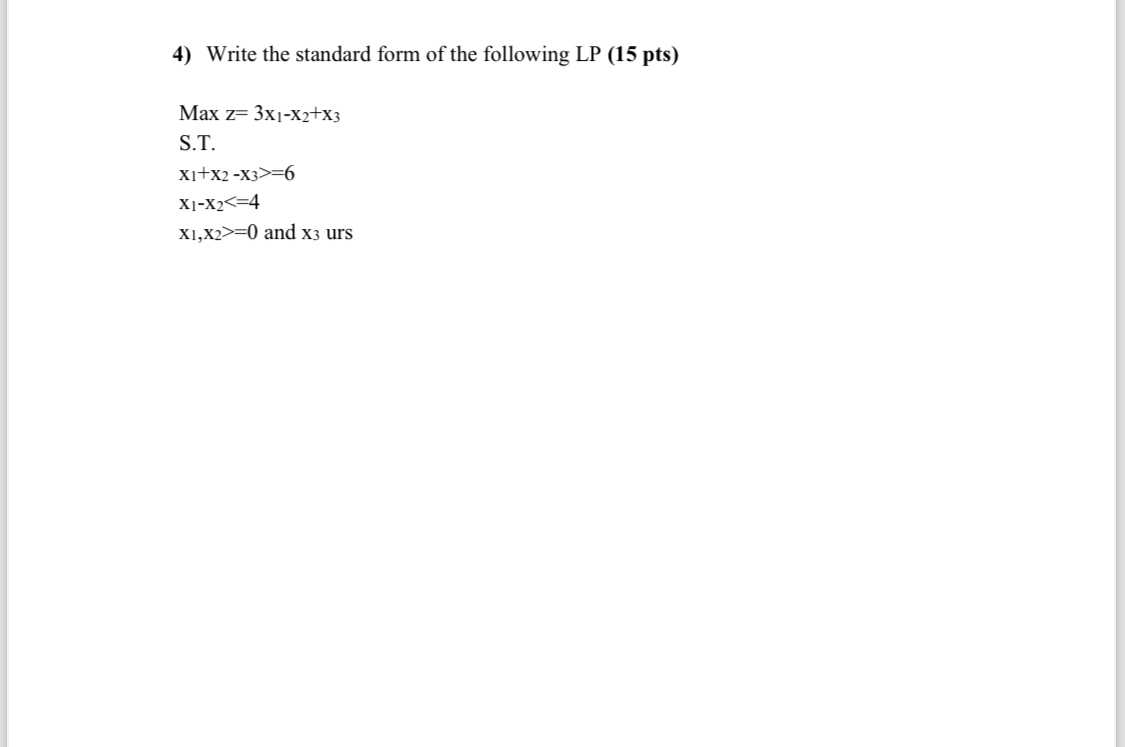Solved Write the standard form of the following LP (15 | Chegg.com