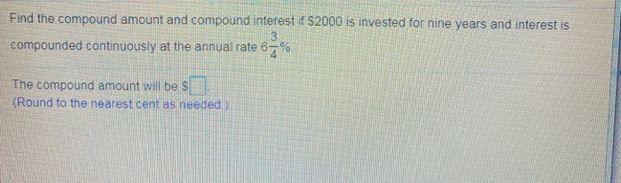 Solved Find the compound amount and compound interest if | Chegg.com