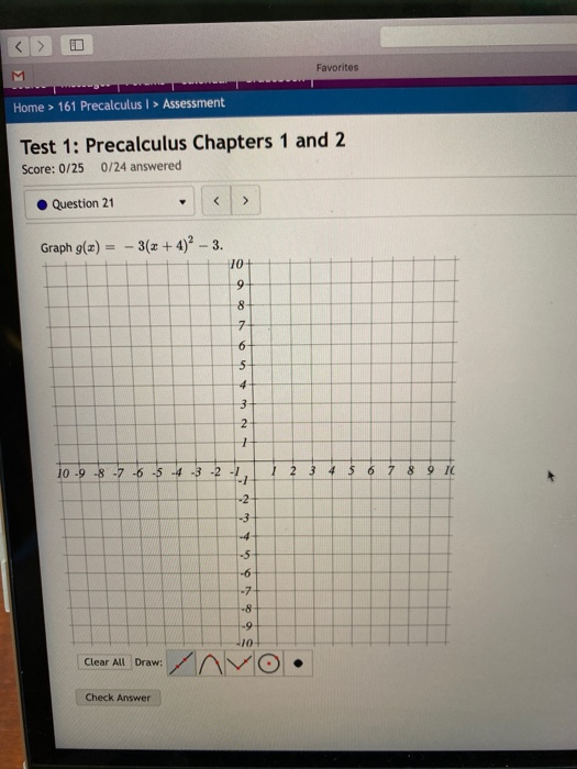 Solved Favorites Home > 161 Precalculus | > Assessment Test | Chegg.com