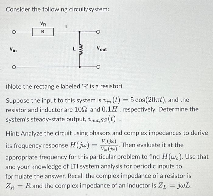 Consider the following circuit/system: (Note the | Chegg.com