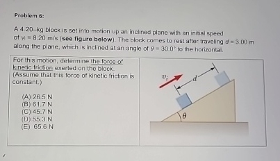 Solved Problem 6:A 4.20-kg ﻿block is set into motion up an | Chegg.com
