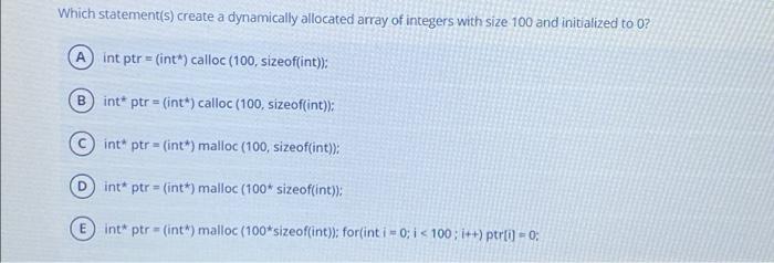 Solved Which statement(s) create a dynamically allocated | Chegg.com