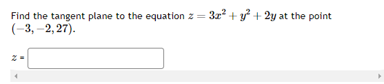 Solved Find The Tangent Plane To The Equation Z 3x2 Y2 2y