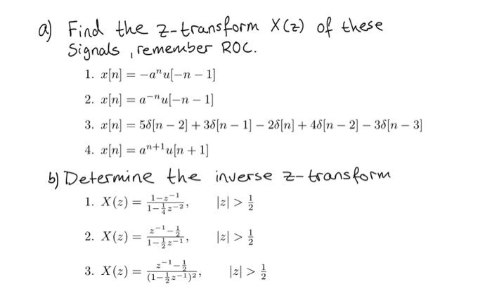 Solved a) Find the z-transform X(z) of these Signals, | Chegg.com