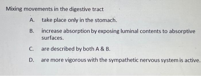 Solved Mixing movements in the digestive tract A. B. C. D. | Chegg.com