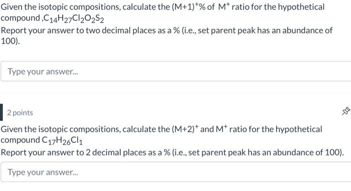 Solved Given the isotopic compositions, calculate the | Chegg.com