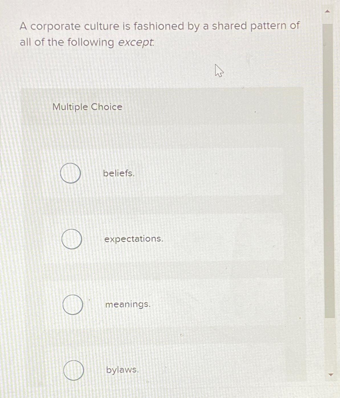Solved A corporate culture is fashioned by a shared pattern | Chegg.com
