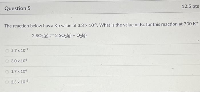 Solved The reaction below has a Kp value of 3.3×10−5. What | Chegg.com