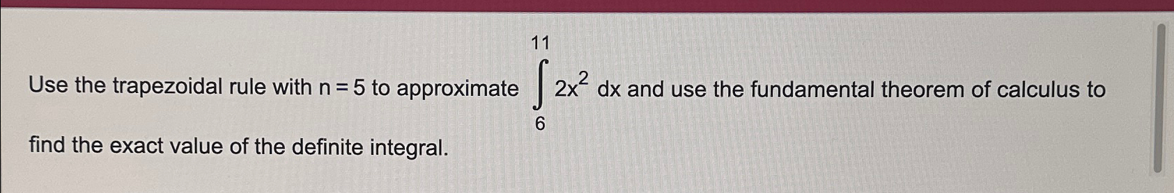 Solved Use the trapezoidal rule with n=5 ﻿to approximate | Chegg.com