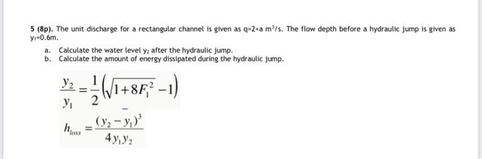 Solved 5 (8p). The unit discharge for a rectangular channel | Chegg.com