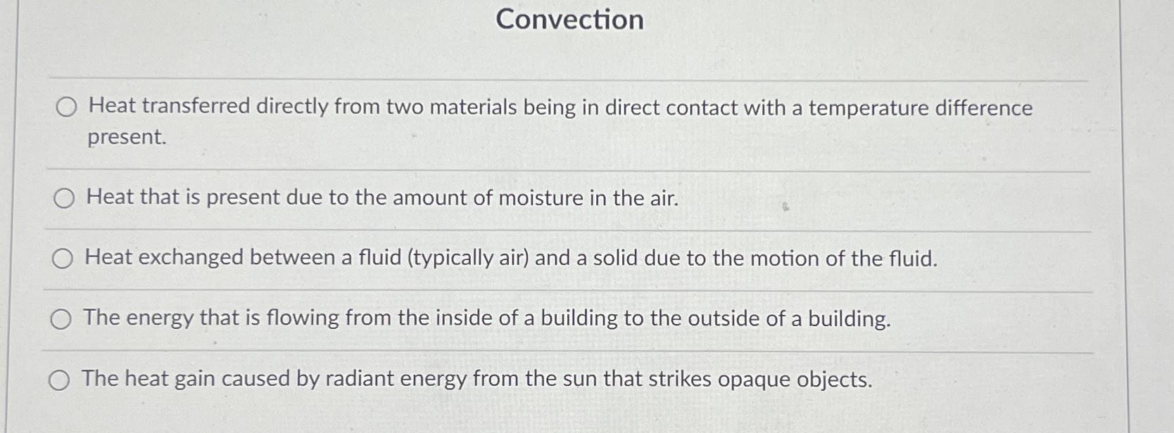 Solved Convection\\nHeat transferred directly from two | Chegg.com