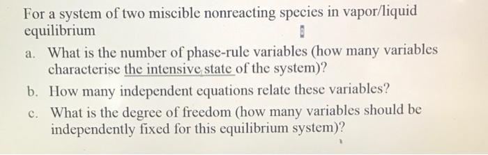 Solved For a system of two miscible nonreacting species in | Chegg.com