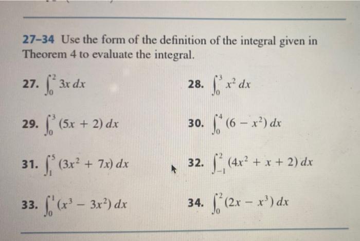 Solved 27-34 Use the form of the definition of the integral | Chegg.com Solved 27-34 Use the form of the definition of the integral | Chegg.com